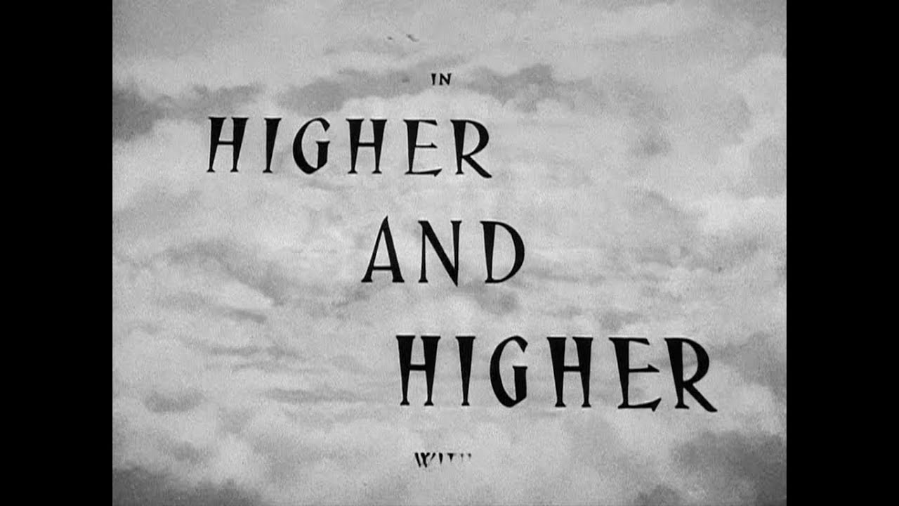 Higher And Higher 1943 - YouTube