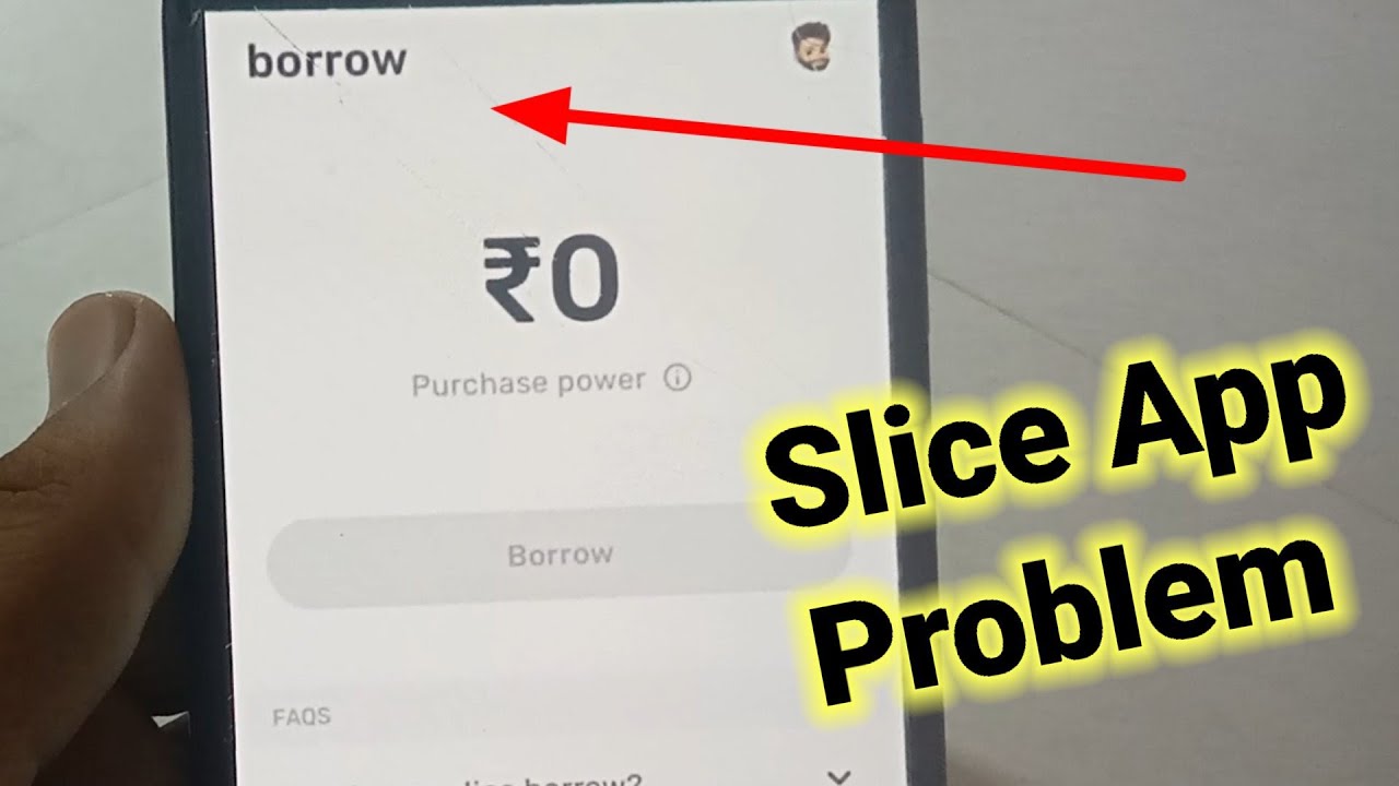 Slice Borrow Limit Zero Kyun Hota Hai | Slice Borrow Limit Kaise ...