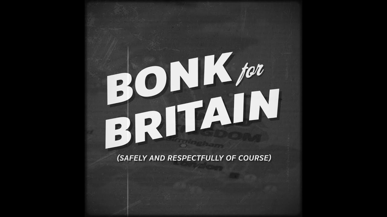Bonk for Britain - YouTube