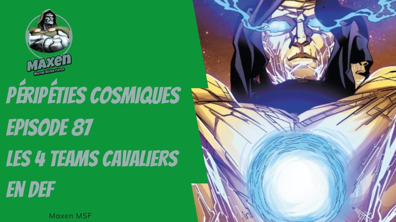 Péripéties cosmiques Episode 87 : Les 4 teams cavaliers en def | Marvel ...