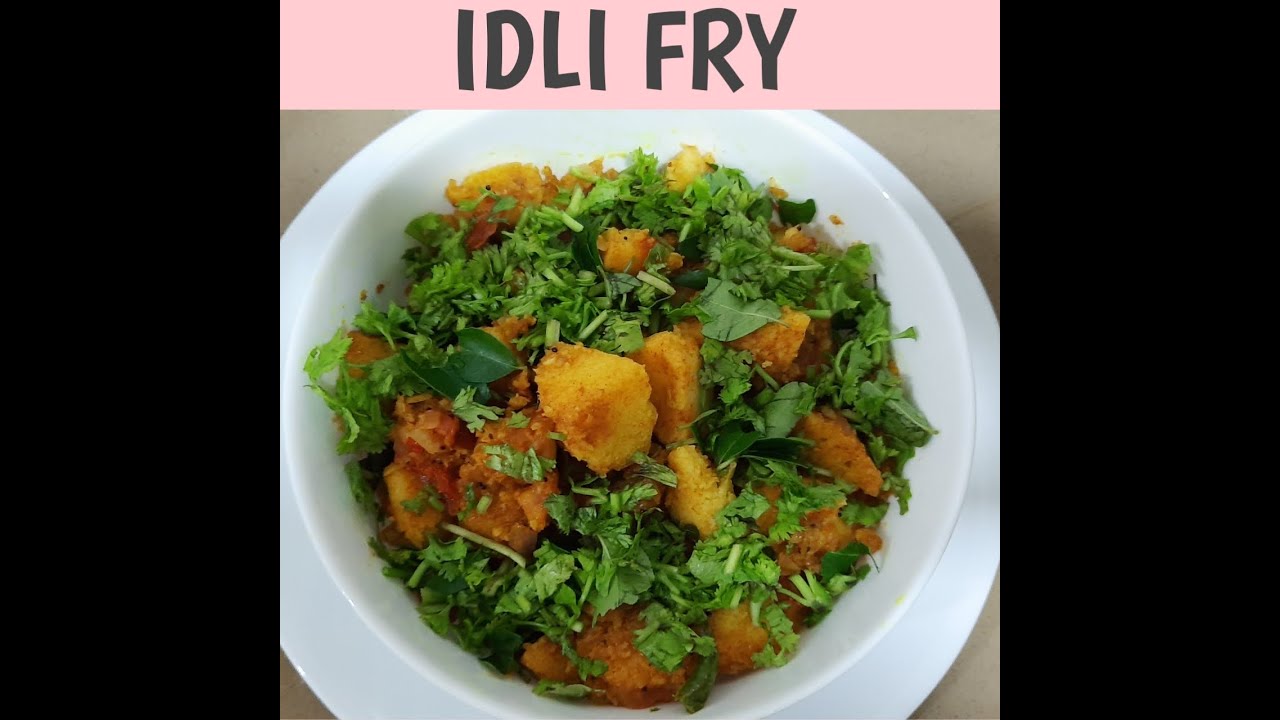 Idli Fry Recipe | South Indian Recipe | Quick Snack With Idly | Tiffin ...