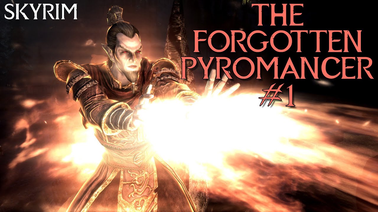 Skyrim Build: The Forgotten Pyromancer | #1 - YouTube