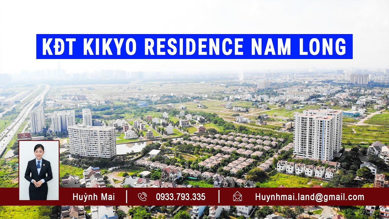 KĐT KIKYO RESIDENCE Nam Long | Huỳnh Mai Land - YouTube