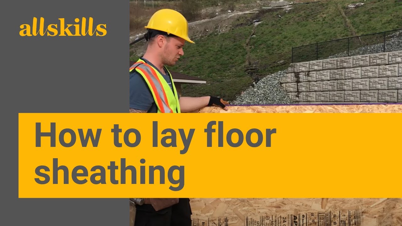 How to lay floor sheathing - YouTube