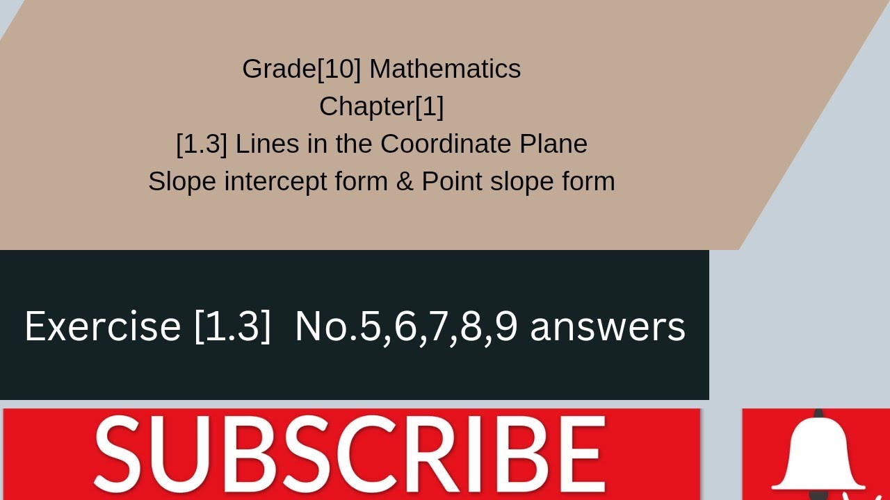 Grade(10)Mathematics,Chapter(1),(1.3)Slope intercept form & Point slope ...
