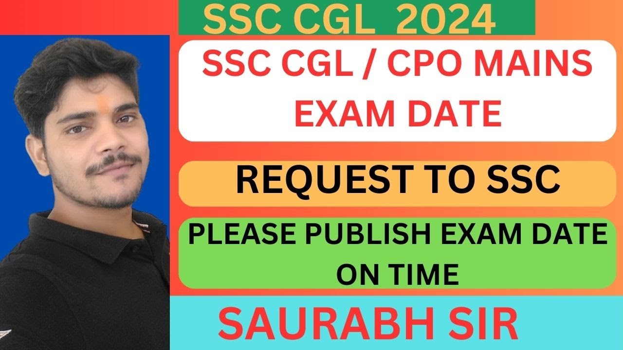 SSC CGL / CPO 2024 MAINS EXAM DATE || REQUEST TO SSC #ssccgl2024 - YouTube