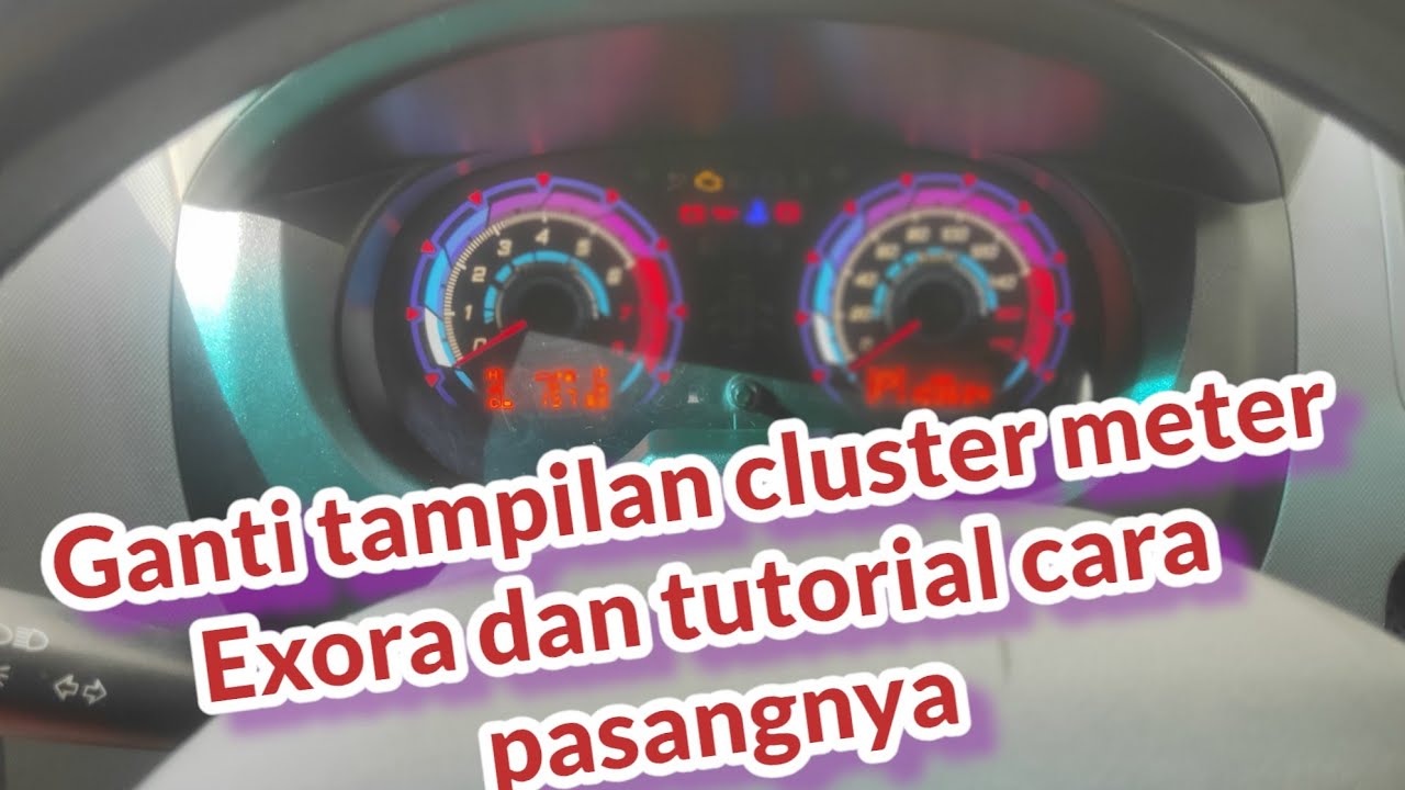 custom cluster meter Proton Exora, lengkap dengan tutorial pemasangan ...