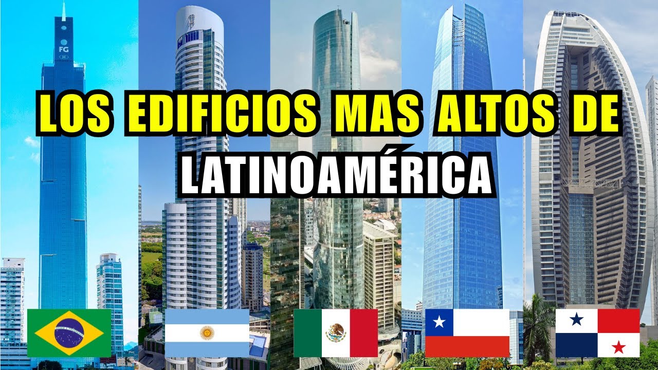 LOS EDIFICIOS Y RASCACIELOS MAS ALTOS DE LATINOAMÉRICA EN 2025 - YouTube