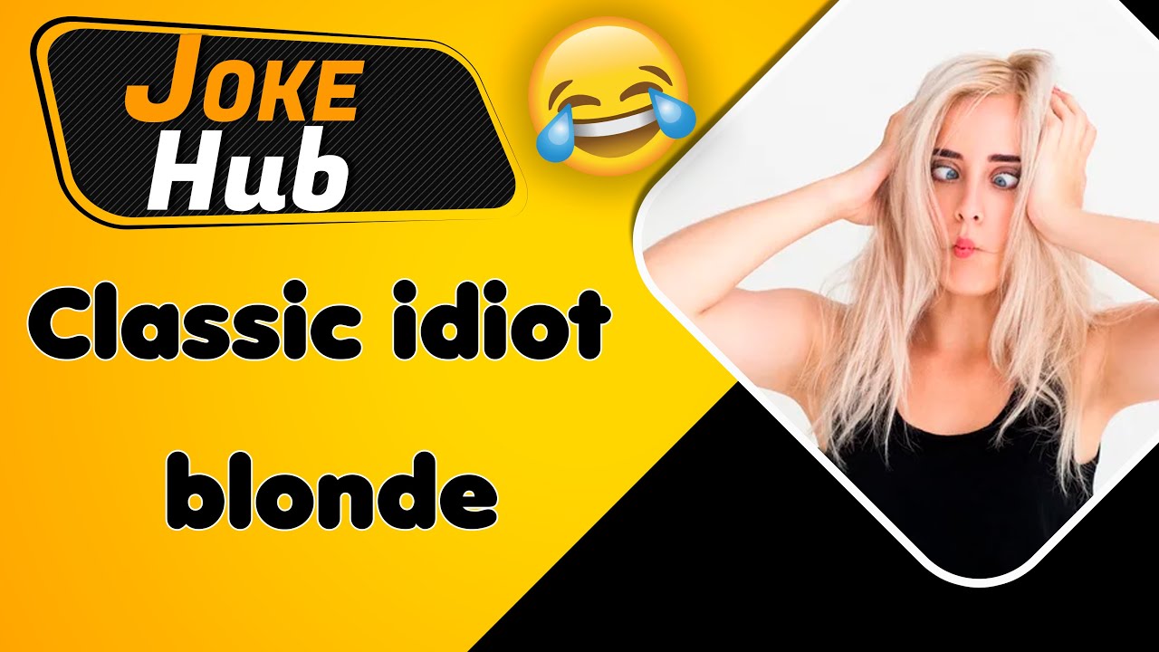 Classic idiot blonde - YouTube