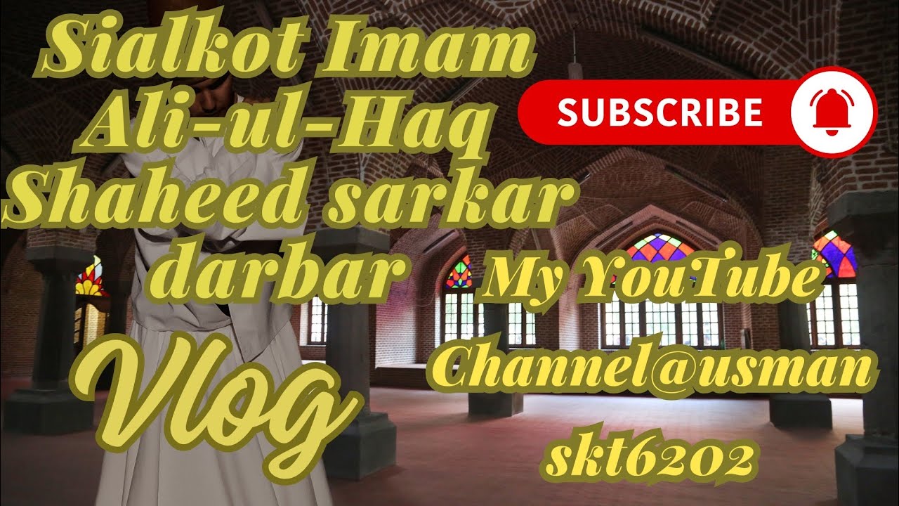 Sialkot Imam Ali-ul-Haq Shaheed sarkar darbar#sarkar#darbar#shaheed#mandi#pakistan#travel# ...