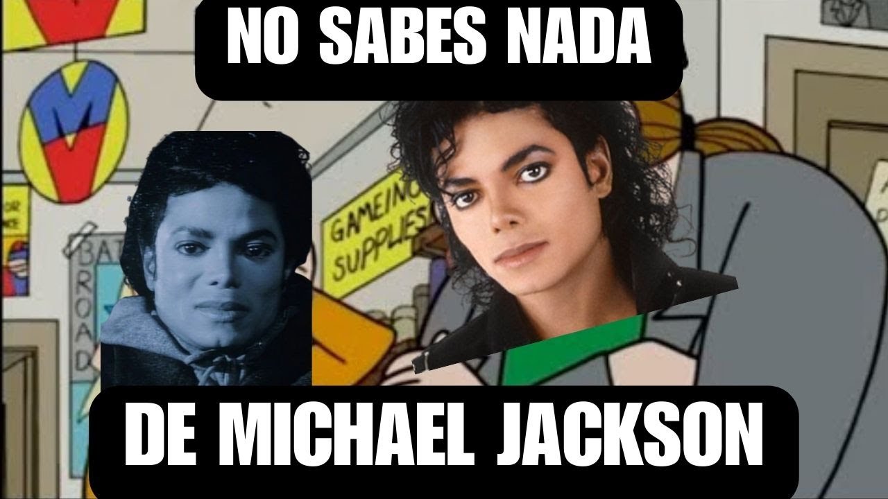 NO SABES NADA DE MICHAEL JACKSON MEME - YouTube