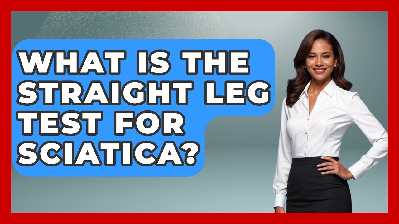 What Is The Straight Leg Test For Sciatica? - Pain Medicine Network ...