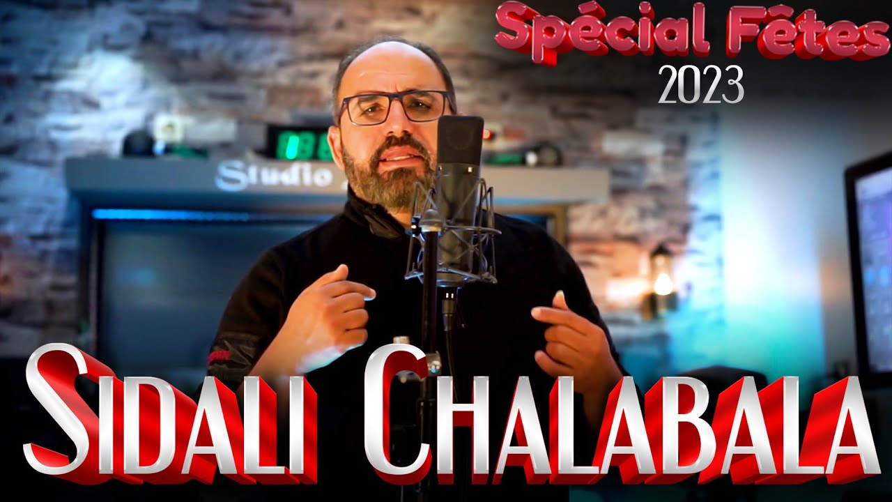 Sid Ali Chalabala Spéciale Fête (Reggada - Barwali - Rai - Constantine - kabyle ..) - YouTube