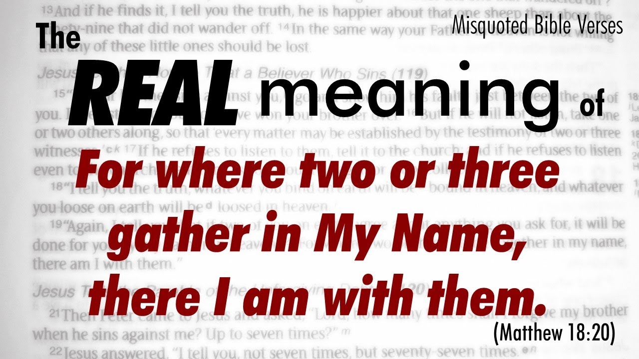 Misquoted Bible Verses | Episode 2 | Matthew 18:20 - YouTube