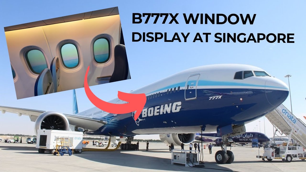 What’s new in the Boeing 777X window, which is being called futuristic ...