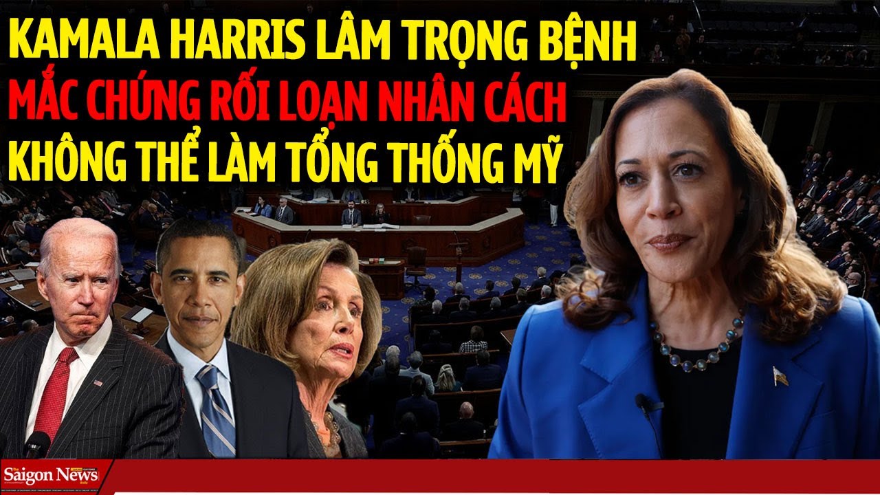 Kamala Harris Lâm Trọng Bệnh mắc chứng rối loạn nhân cách không đủ tiêu ...