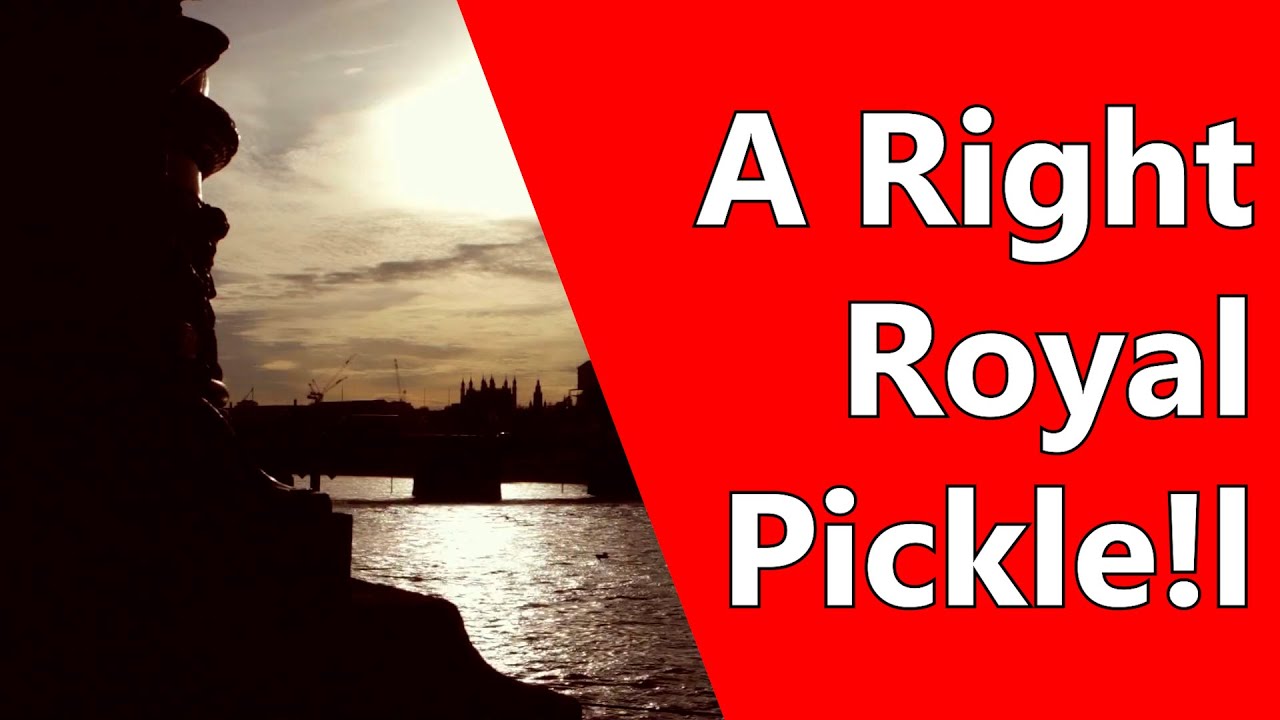 A Right Royal Pickle! - YouTube