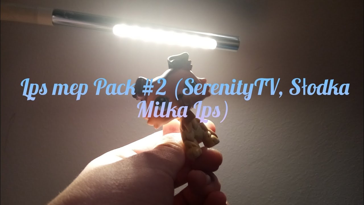lps Mep pack #2 (SerenityTV, Słodka Milka Lps) ~Galaxi~ - YouTube