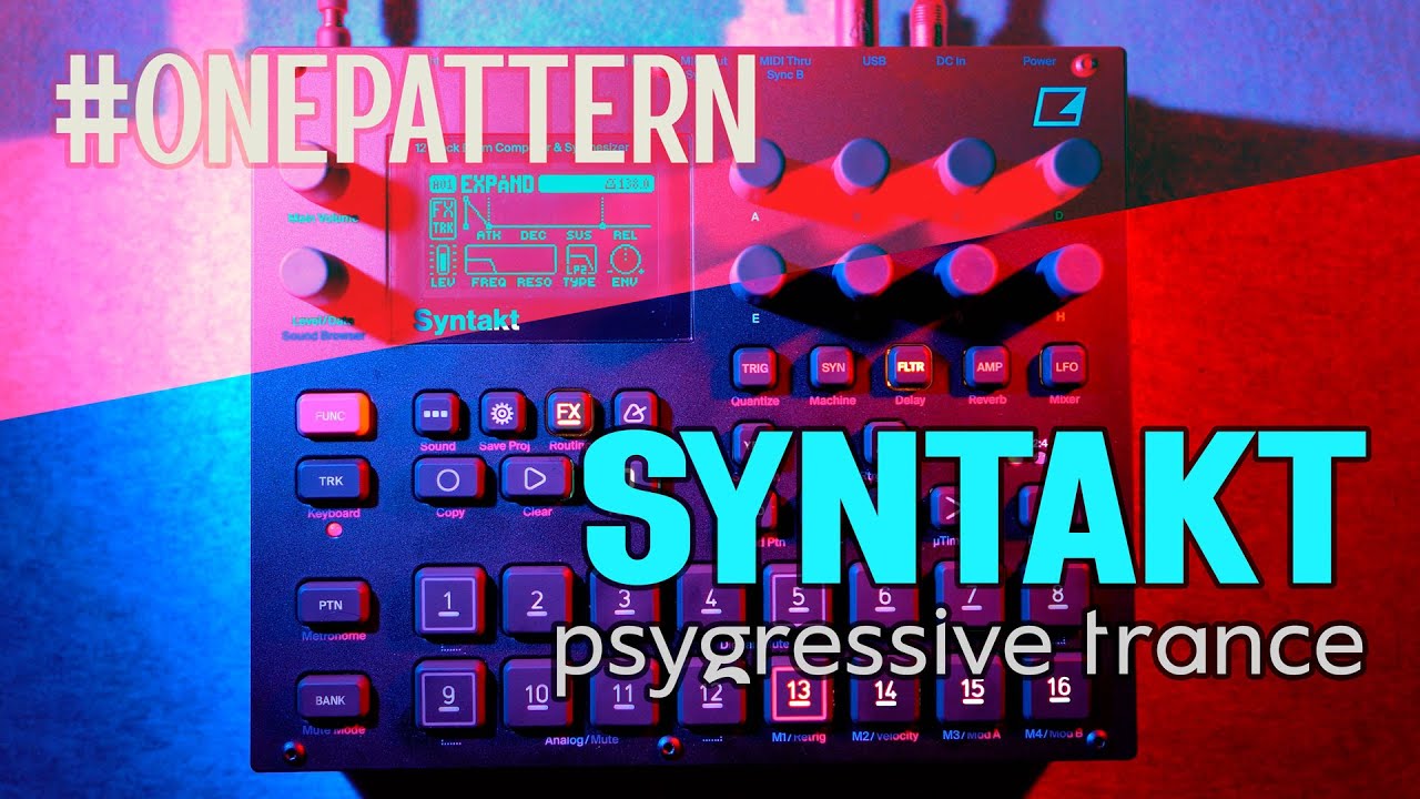Syntakt one pattern jam - Expand (Psygressive Trance) - YouTube