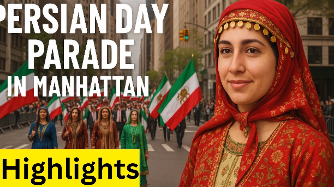 Highlights of Persian Day Parade, Manhattan, NYC. 27 April 2-025 - YouTube