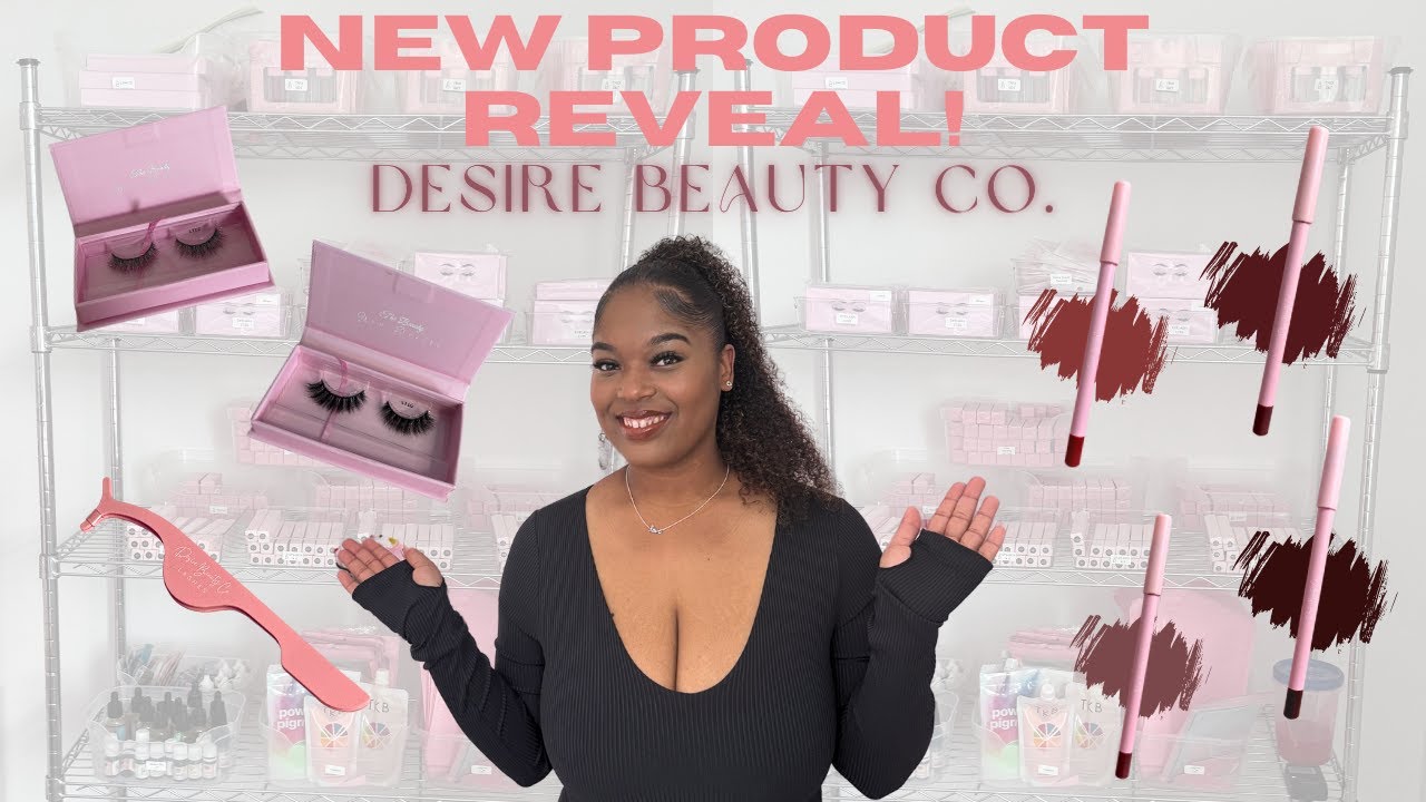 DESIRE BEAUTY CO. FULL PRODUCT REVEAL!! - YouTube