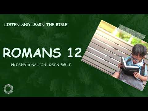 Romans 12 || Audio Bible for Children || International Children Bible ...