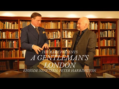 A Gentleman’s London, Episode Nineteen: Peter Harrington