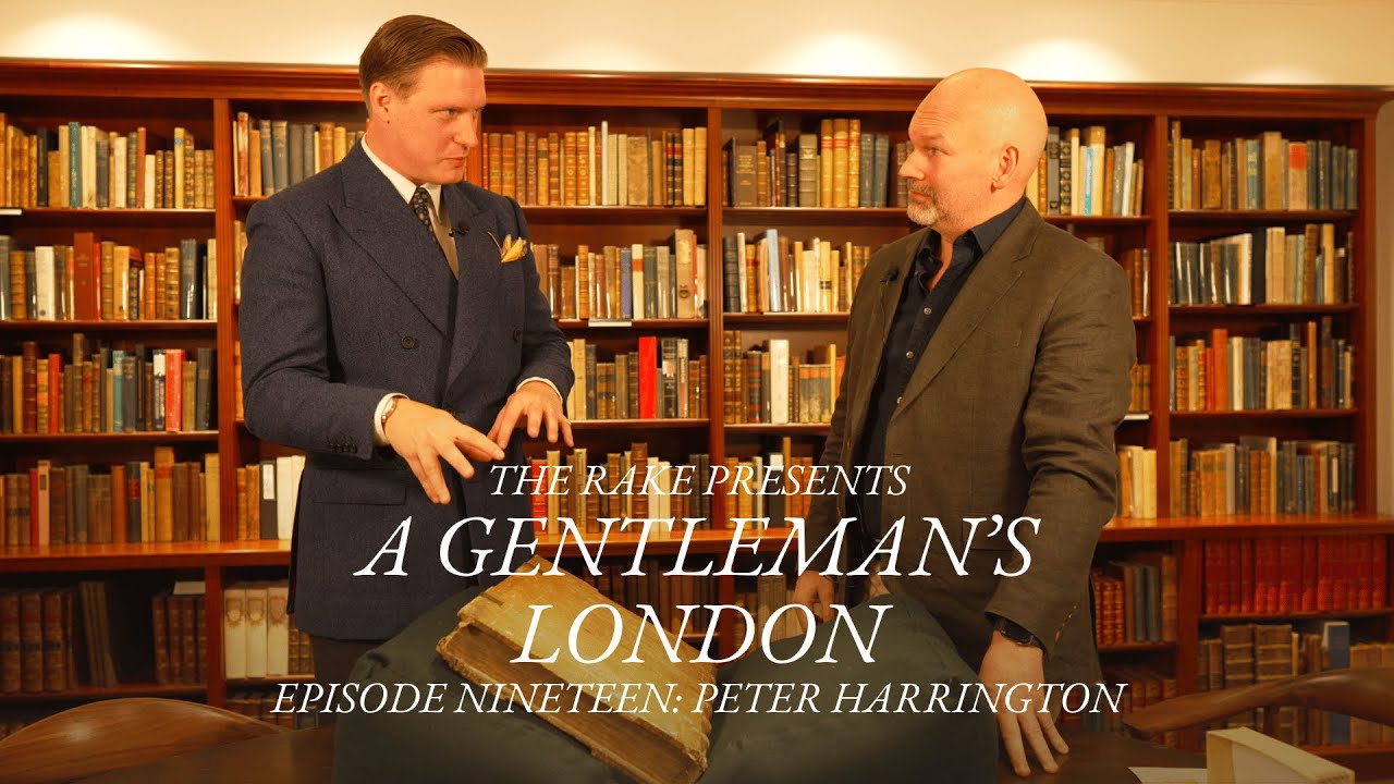 A Gentleman’s London, Episode Nineteen: Peter Harrington - YouTube