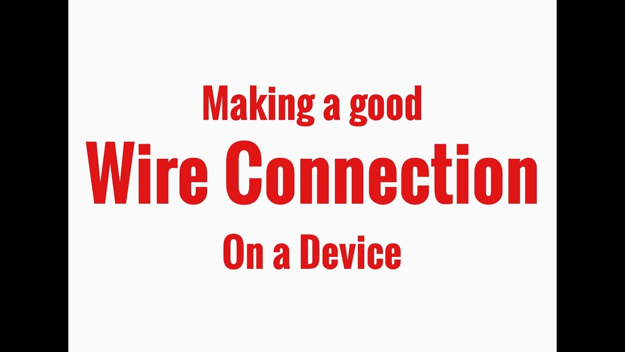 Making a good wire connection on a device - YouTube
