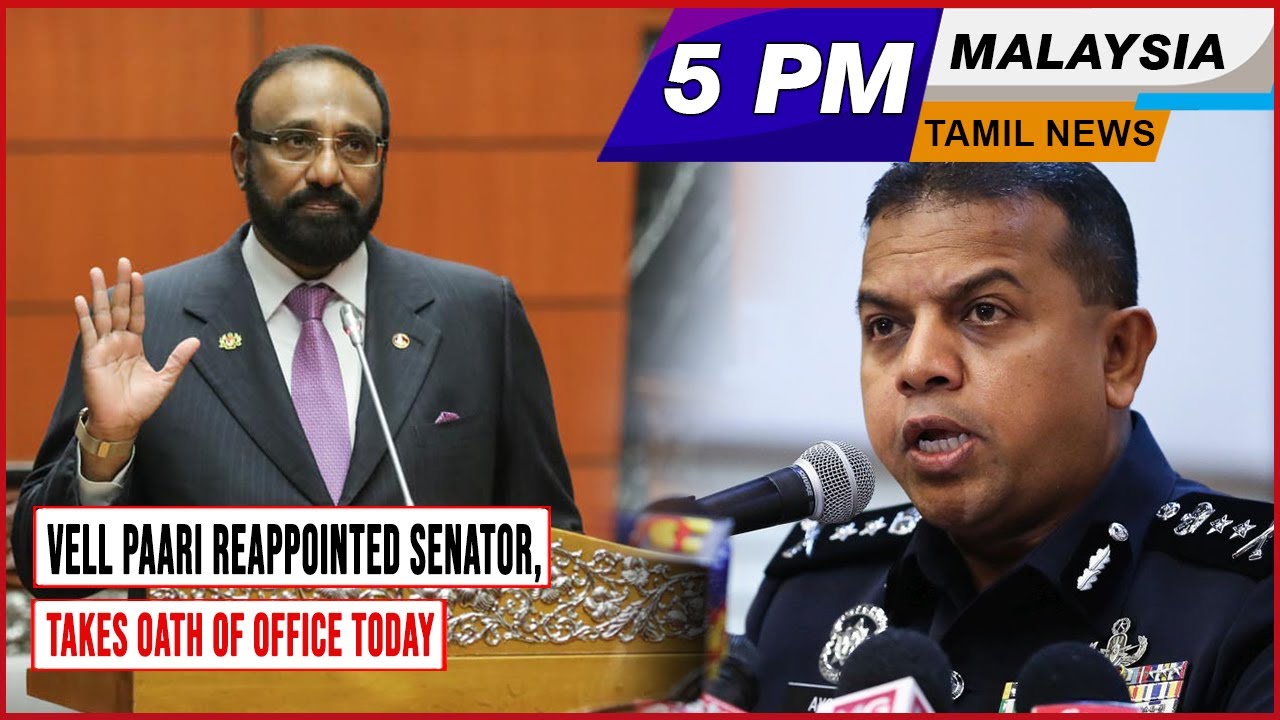 MALAYSIA TAMIL NEWS 5PM 25.09.23 Vell Paari reappointed senator, takes ...