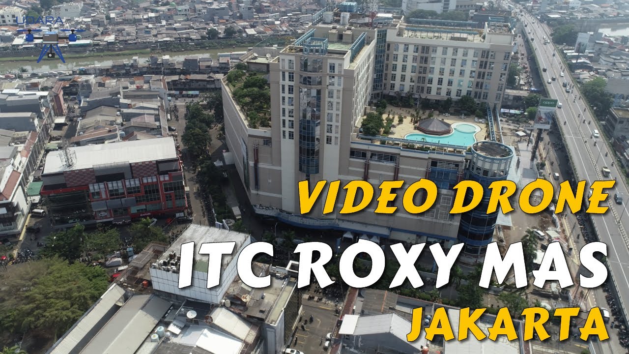 Video Drone Pemandangan Kota Jakarta ITC Roxy Mas - YouTube