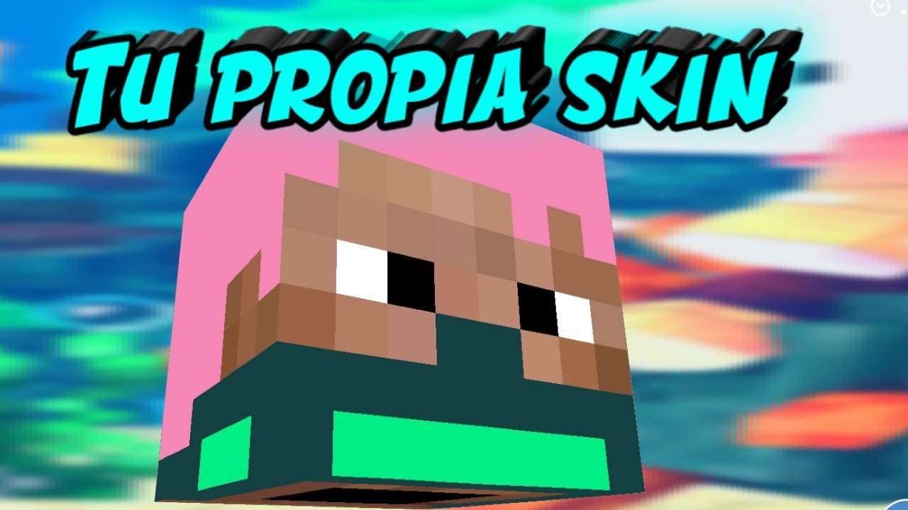 Cómo Crear tu propia SKIN en MINECRAFT | Tony - YouTube