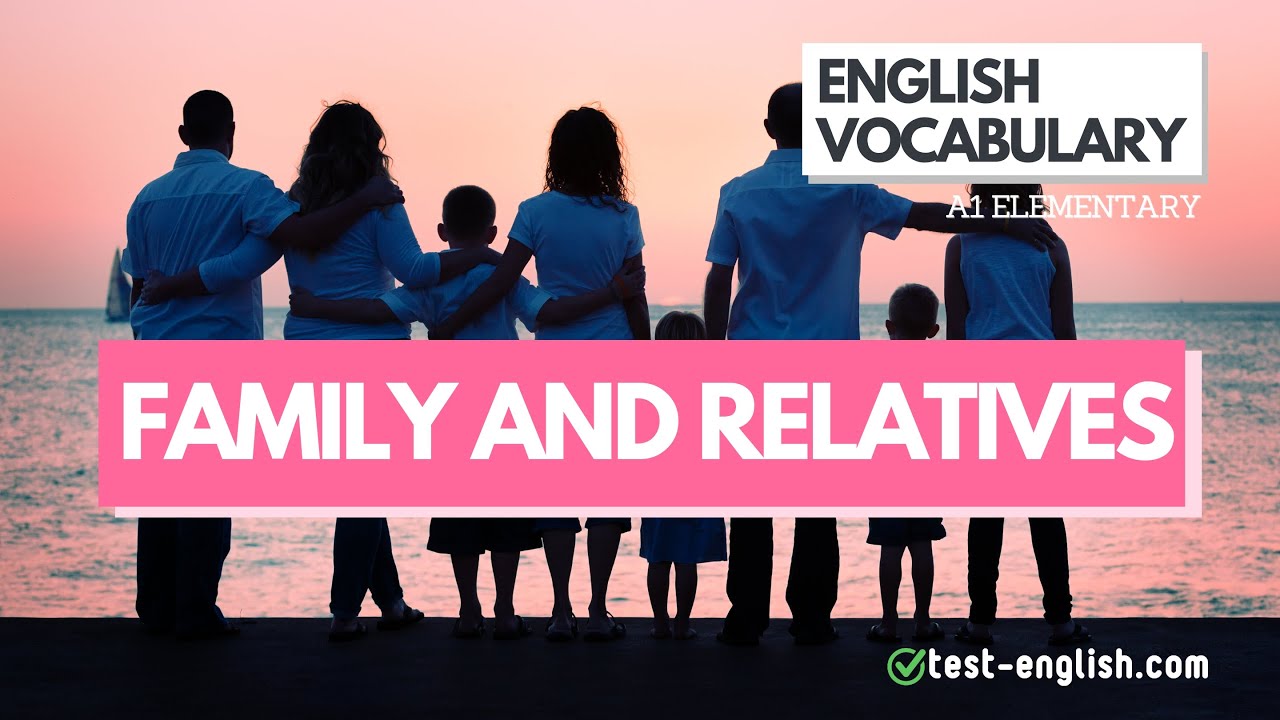 Family and relatives – A1 English Vocabulary - YouTube