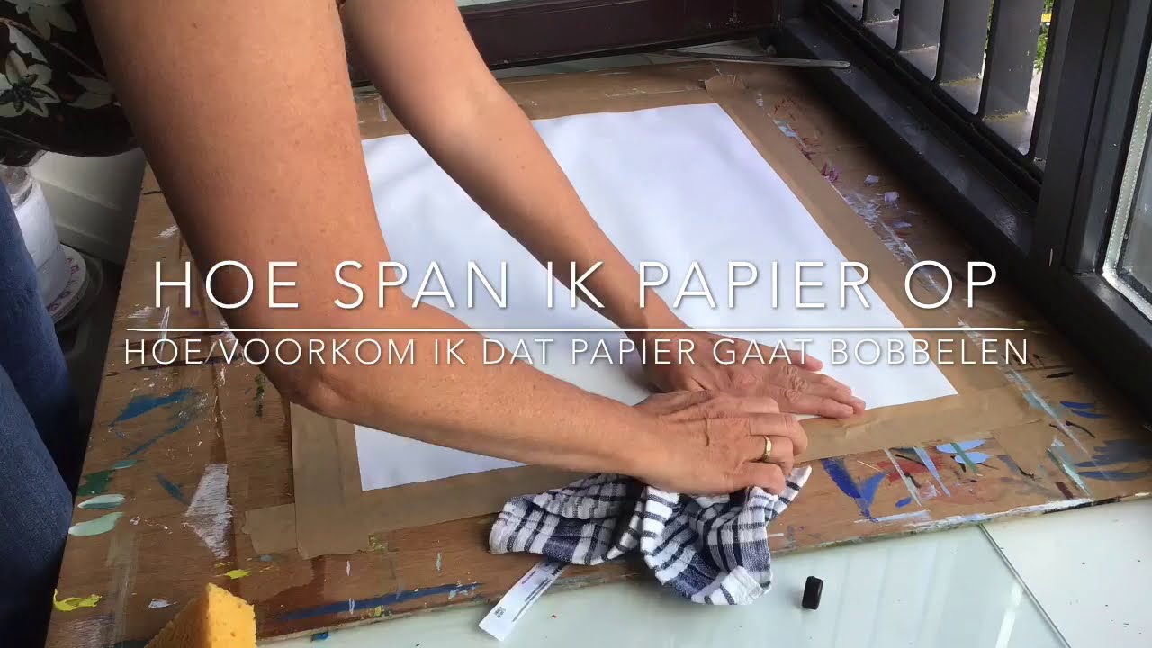 Hoe span ik papier op, het bobbelen van papier voorkomen met acrylverf ...