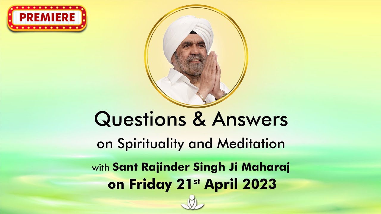 Q & A on Spirituality & Meditation with Sant Rajinder Singh Ji Maharaj ...