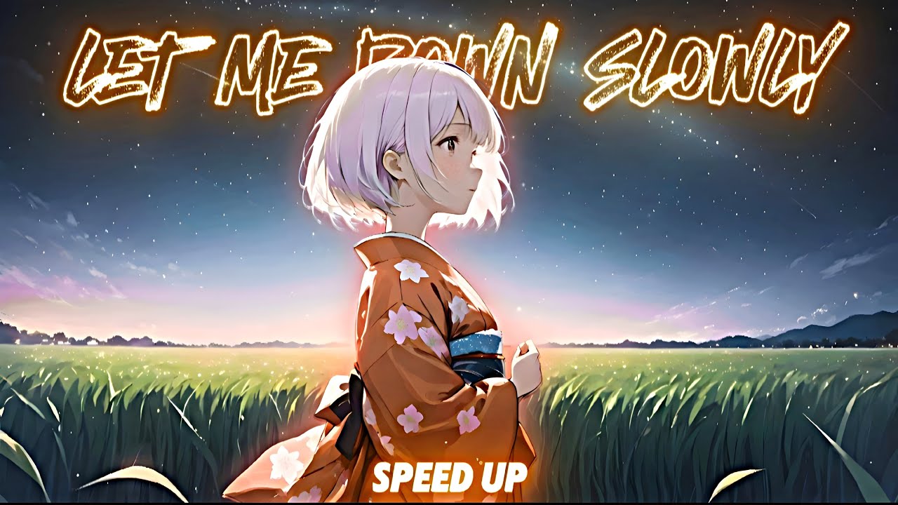 BOUNCE | LET ME DOWN SLOWLY [Speed Up] - CATCH & RELEASE - YouTube