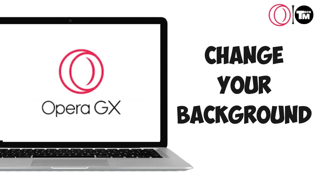 How To Change Your Background In Opera Gx - YouTube