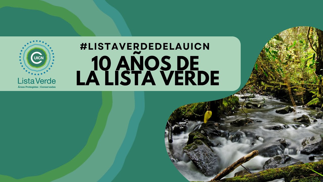 10 años de la Lista Verde de la UICN - YouTube