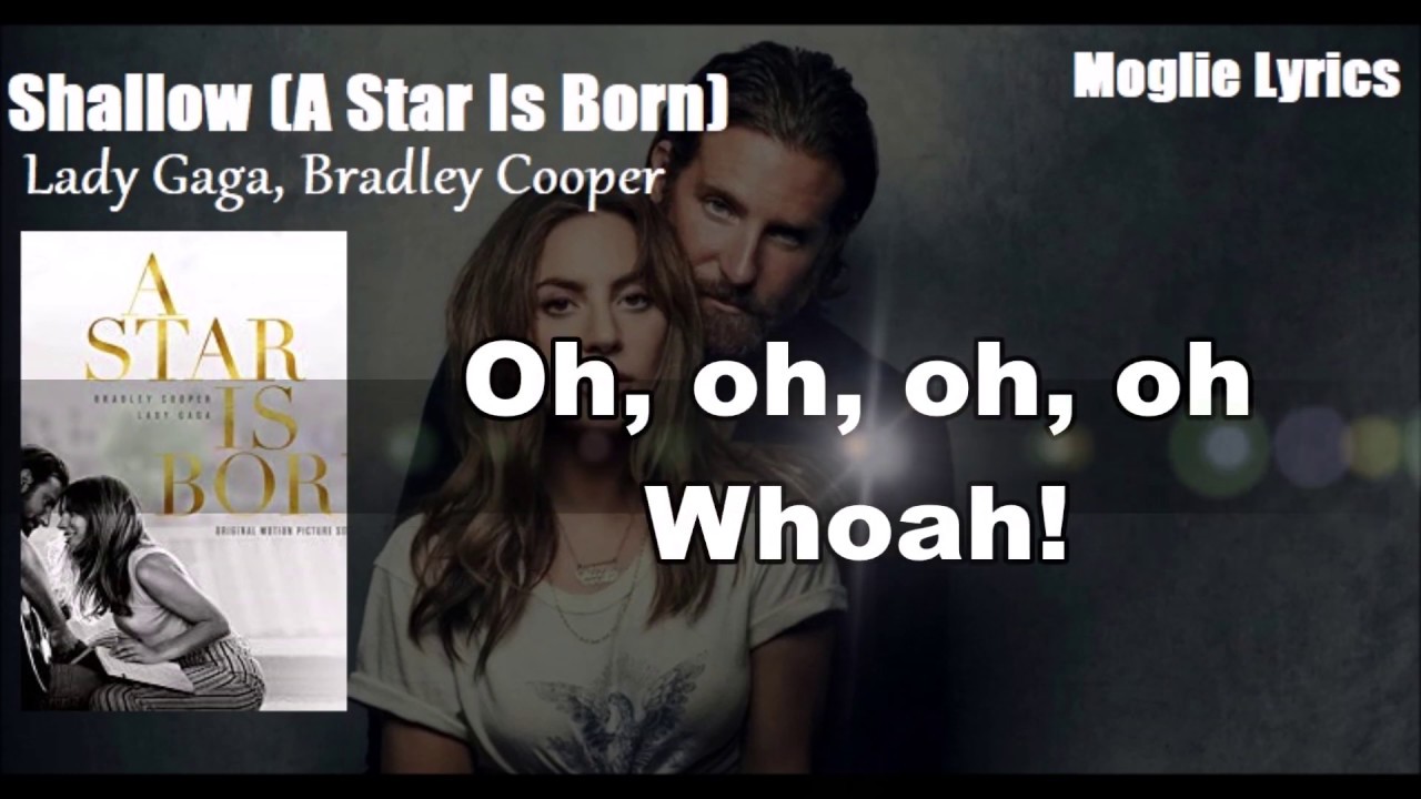 Lady Gaga, Bradley Cooper - Shallow (Lyrics) (A Star Is Born Soundtrack ...