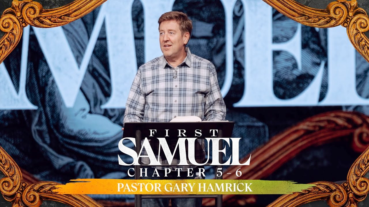 Verse By Verse Bible Study 1 Samuel 5 6 Gary Hamrick YouTube
