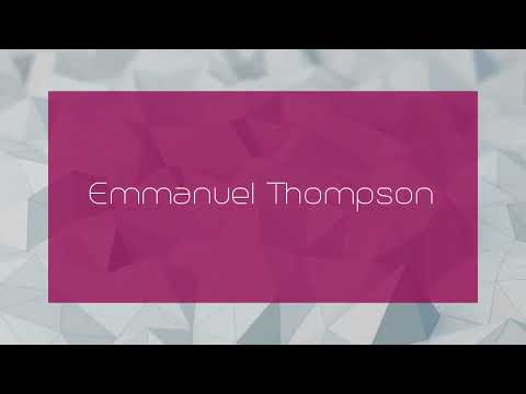 Emmanuel Thompson - appearance - YouTube