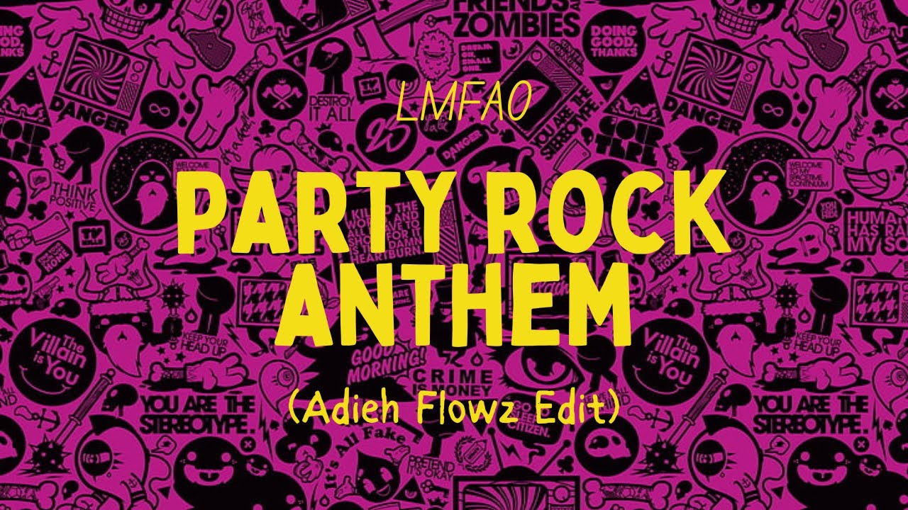 LMFAO - Party Rock Anthem (Adieh Flowz Edit) - YouTube