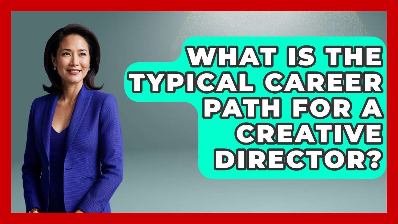 What Is The Typical Career Path For A Creative Director? - Job Success ...