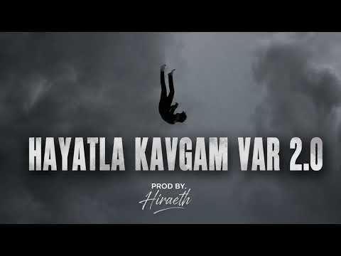 HAYATLA KAVGAM VAR 2.0 | HEİJAN MİX Prod by Hiraeth