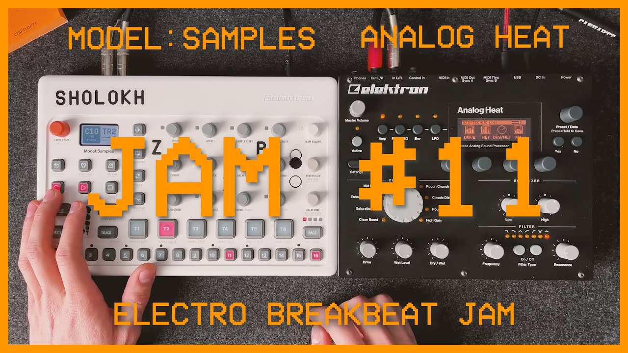 JAM #11 Electro Breakbeat Elektron Model:Samples and Analog Heat - YouTube