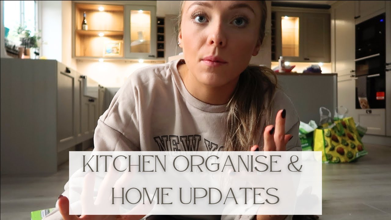 VLOG | Kitchen Organise & Home Updates - YouTube