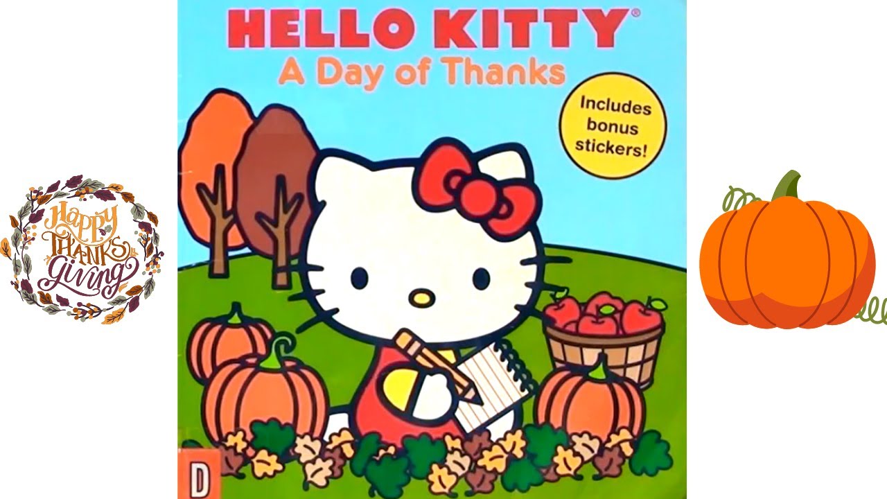 Hello Kitty - A Day Of Thanks ~ Read Aloud Story Book For Toddlers ...