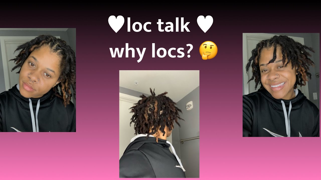 LOC TALK #1 | why locs??😤| - YouTube