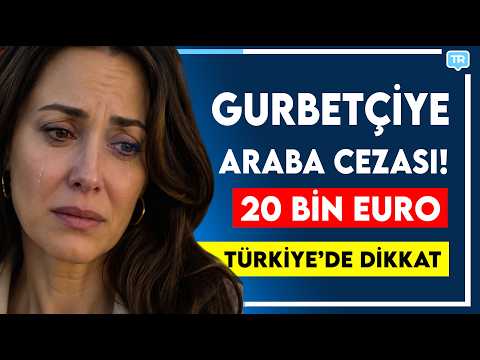 Yabancı Plakalı Araçların Türkiye'de Kullanım Kuralları 2026 | 185 Gün Şartı ve Gümrük Cezaları