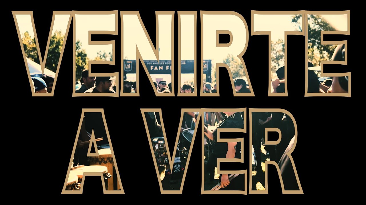 Venirte a Ver | LAFC Chants - YouTube